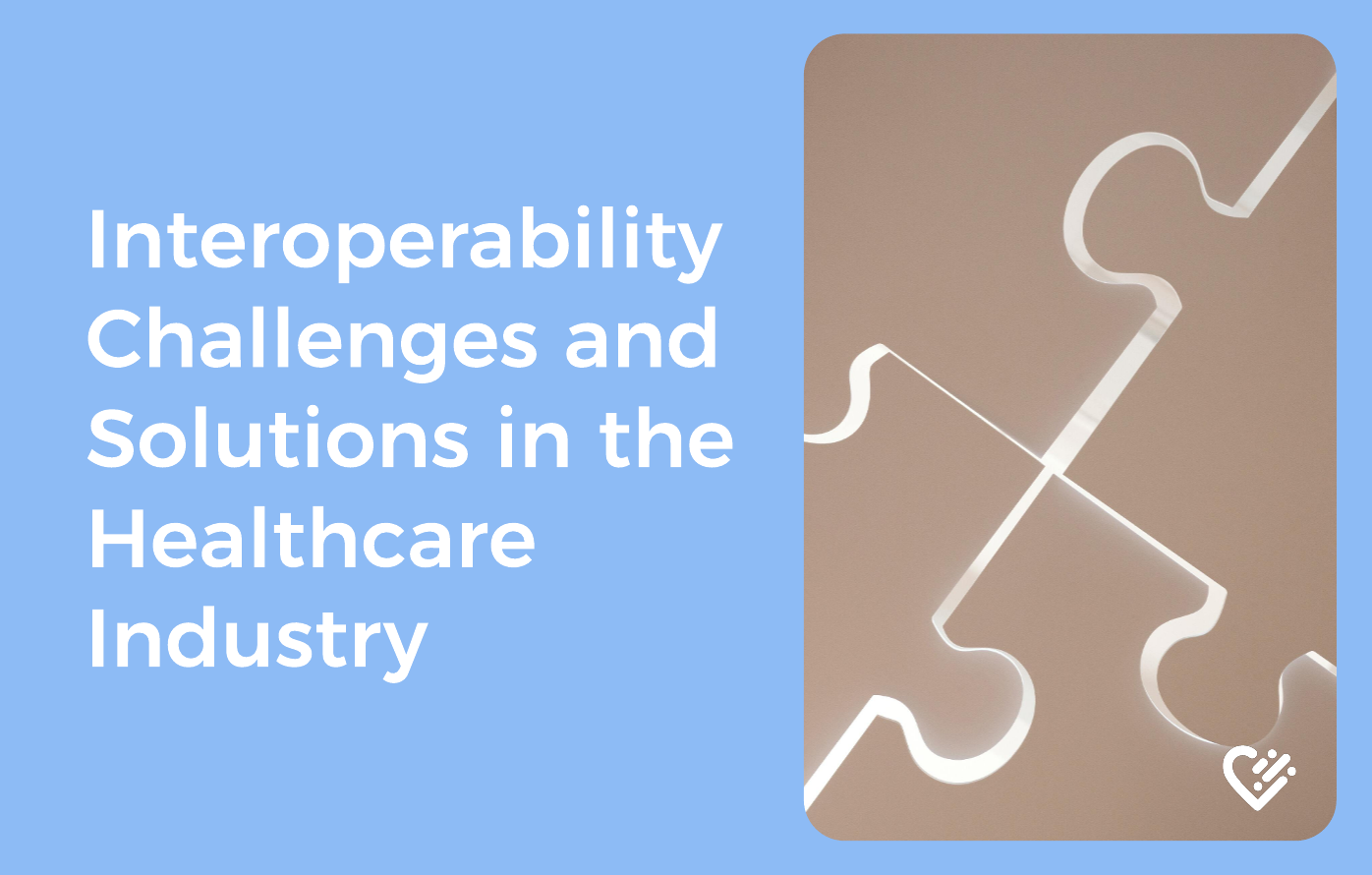 Interoperability Challenges and Solutions in the Healthcare Industry - Immuware